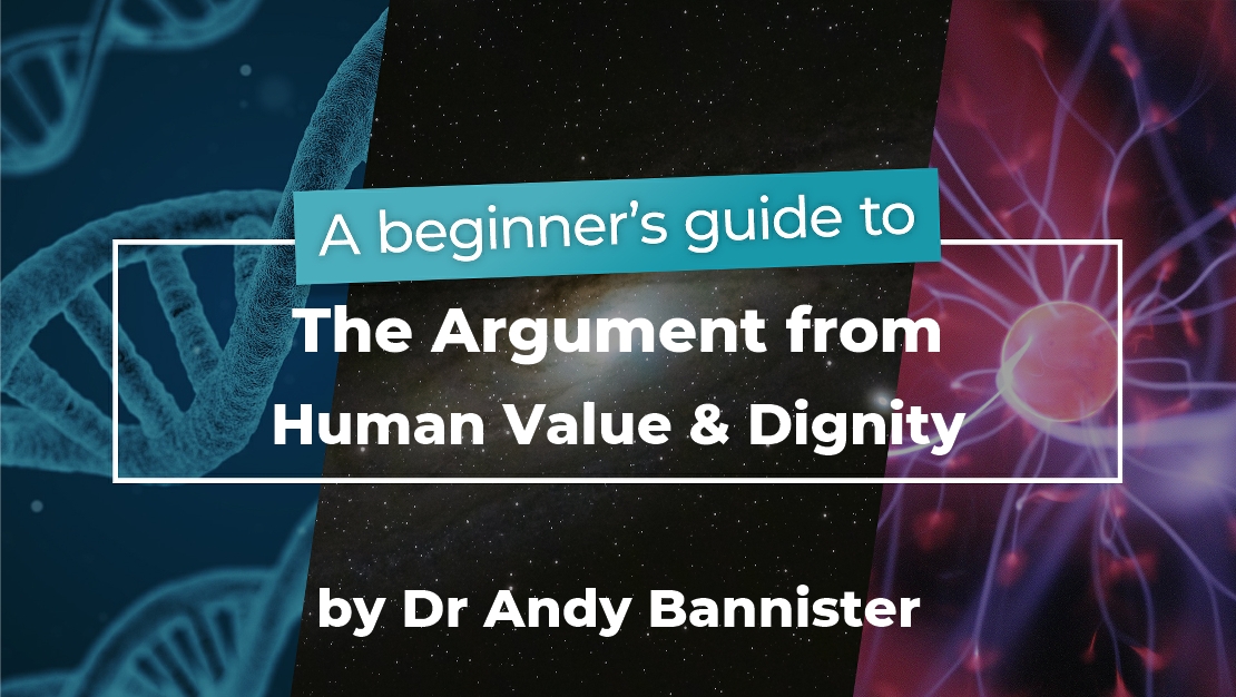 A Beginner’s Guide to the Argument from Human Value and Dignity – Solas