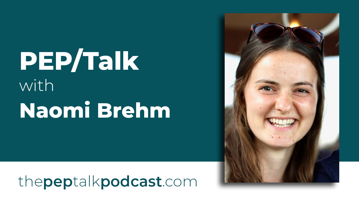 PEP Talk with Naomi Brehm – Solas