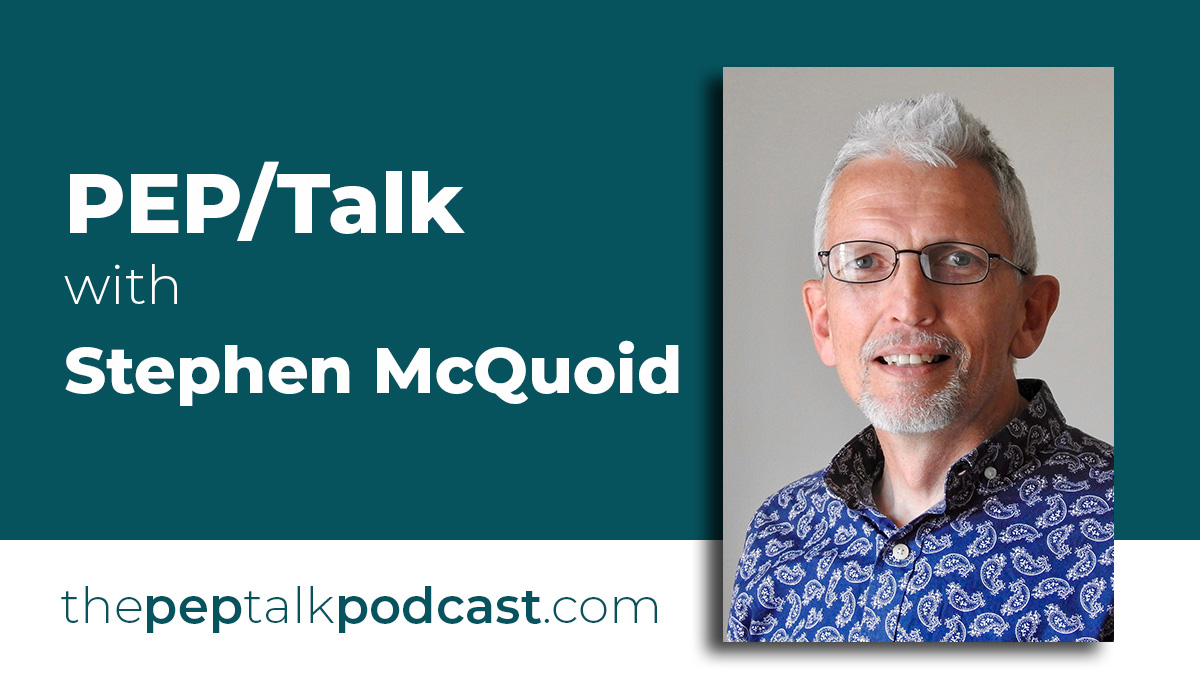 PEP Talk with Stephen McQuoid – Solas