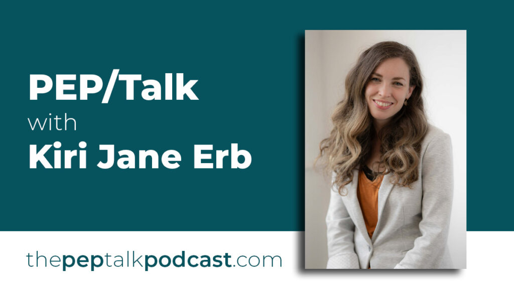 PEP Talk with Kiri Jane Erb – Solas