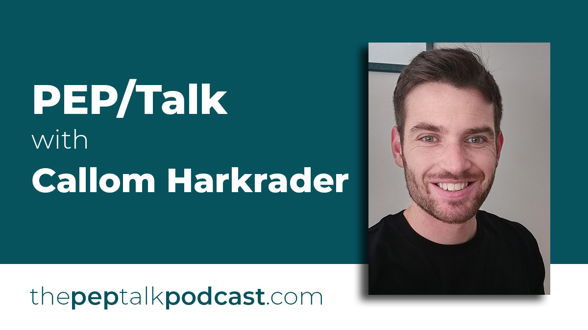 PEP Talk with Callom Harkrader – Solas